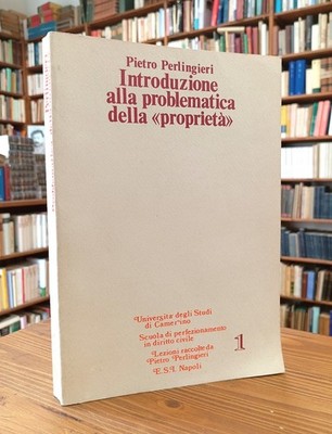 P. PERLINGIERI - Introduzione alla problematica della «proprietà» [1982 ...