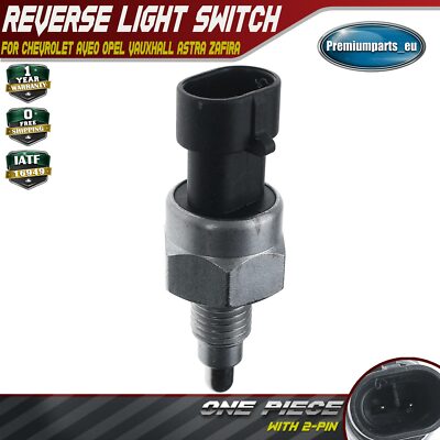 Reverse Light Switch for Chevrolet Aveo Opel Vauxhall Astra A Insignia ...