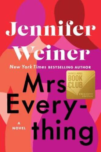 Mrs. Everything (BN PROP): A Novel - Hardcover By Weiner, Jennifer ...