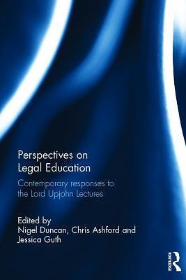 Perspectives on Legal Education : Contemporary Responses to the Lord ...