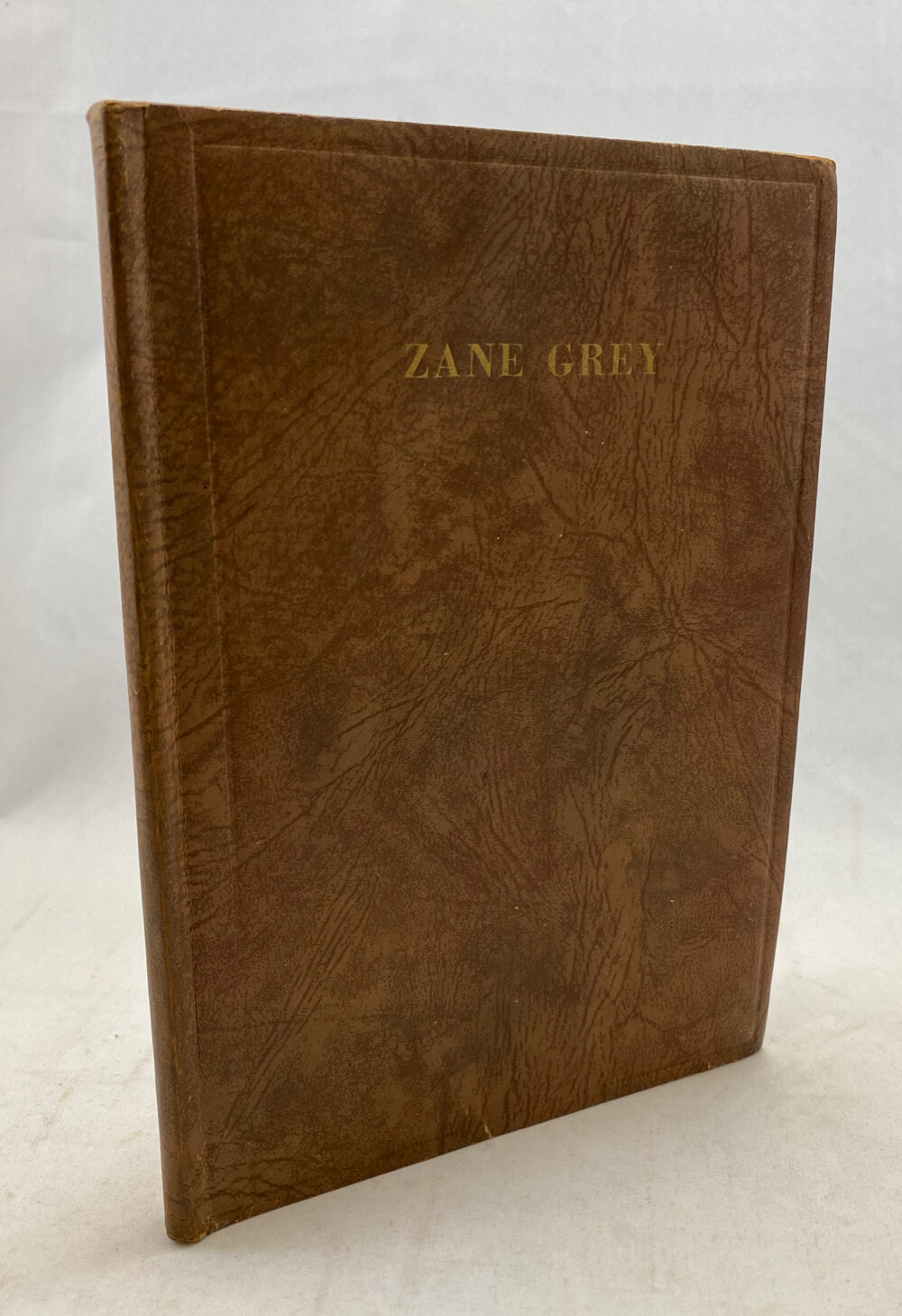 authors / Zane Grey The Man and His Work An Autobiographical Sketch ...