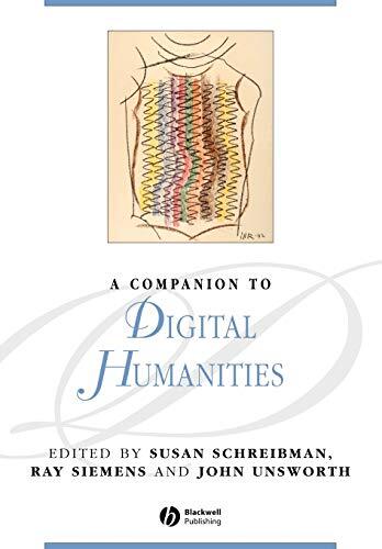 A Companion to Digital Humanities (..., Schreibman, Sus 1405168064 ...
