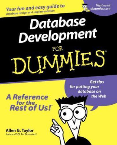 Database Development for Dummies by Allen G. Taylor (2000, Trade ...