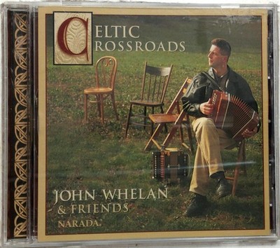 John Whelan & Friends - Celtic Crossroads CD 1997 Narada Lotus Folk | eBay
