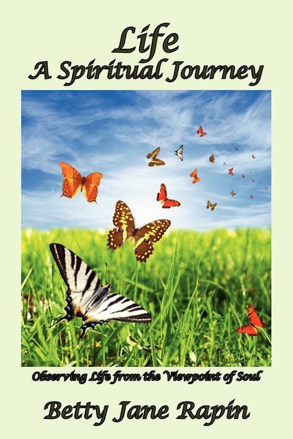 Life A Spiritual Journey von Betty Jane Rapin (2010, Taschenbuch) for ...