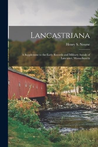 Henry S Nourse Lancastriana (Paperback) 9781016478694 | eBay Australia