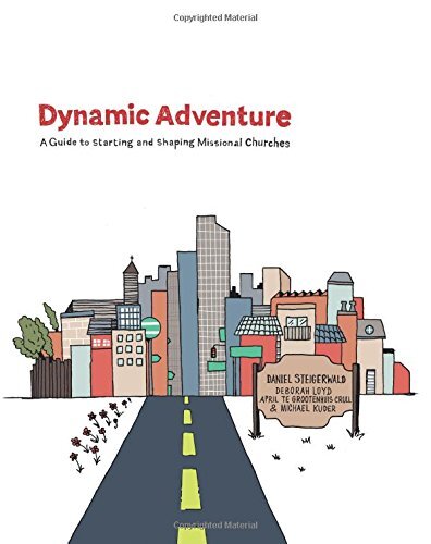 DYNAMIC ADVENTURE: A GUIDE TO STARTING AND SHAPING By Daniel ...