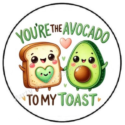 YOU'RE THE AVOCADO TO MY TOAST VALENTINES ENVELOPE SEALS LABELS ...