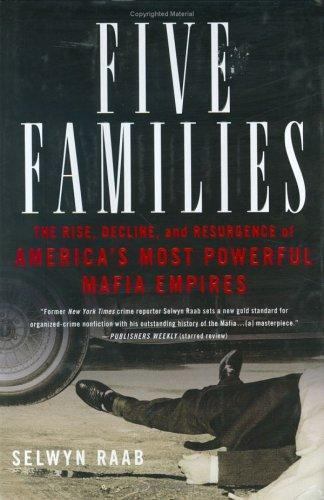Five Families: The Rise, Decline, and Resurgence of America's Most ...