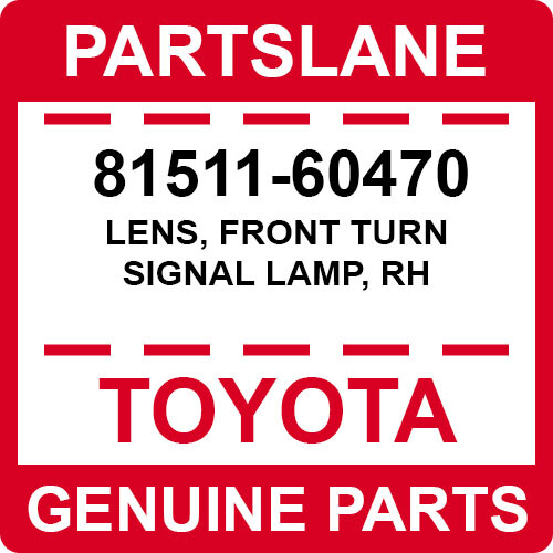 81511-60470 Toyota OEM Genuine LENS, FRONT TURN SIGNAL LAMP, RH | eBay