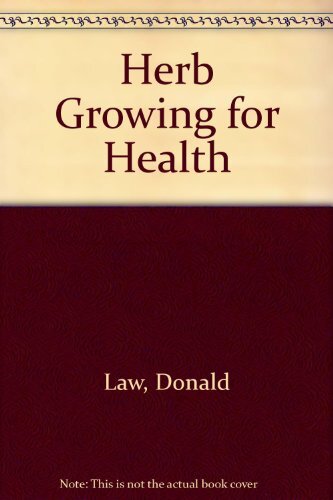 Herb Growing for Health By DONALD LAW | eBay