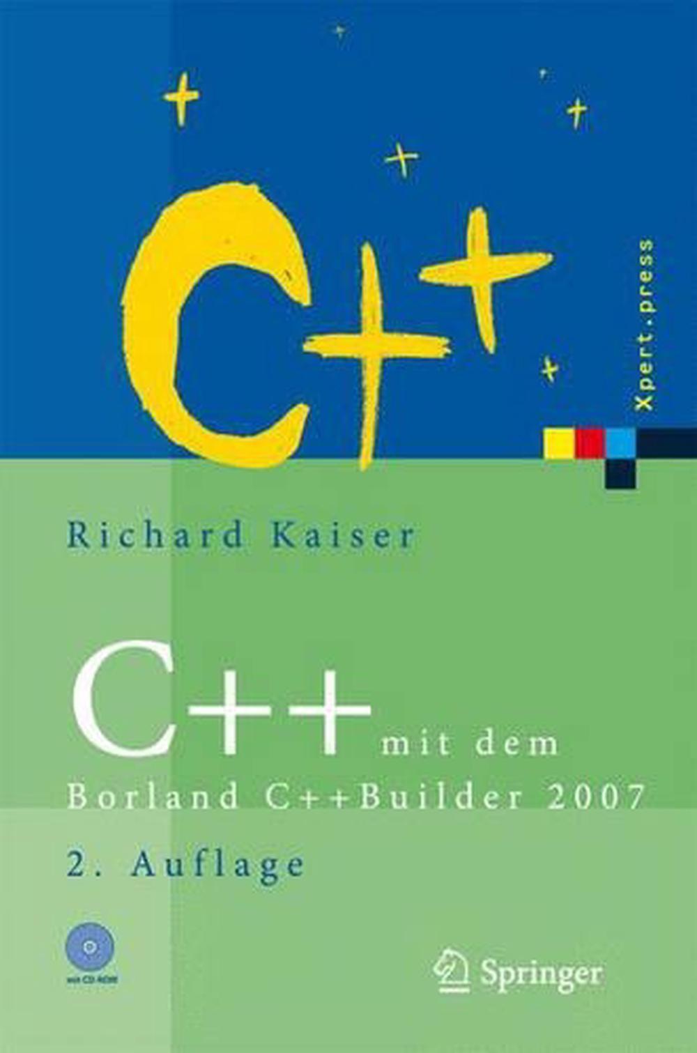 C++ mit dem Borland C++Builder 2007: Einf?hrung in den C++-Standard und die obje 9783540695752 ...