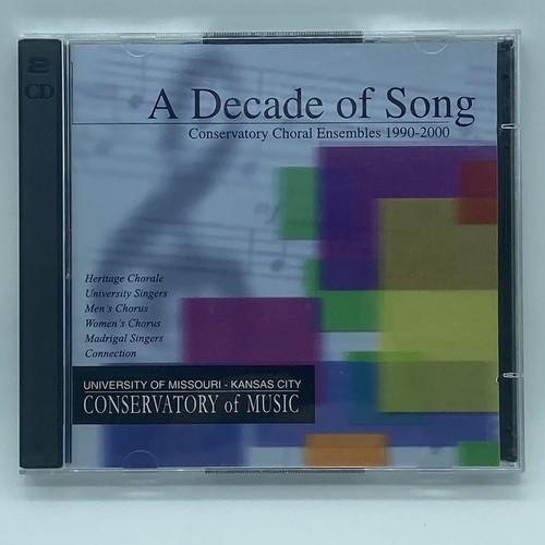 UMKC Conservatory of Music "A Decade of Song 1990-2000" 2-CD OOP Kansas ...