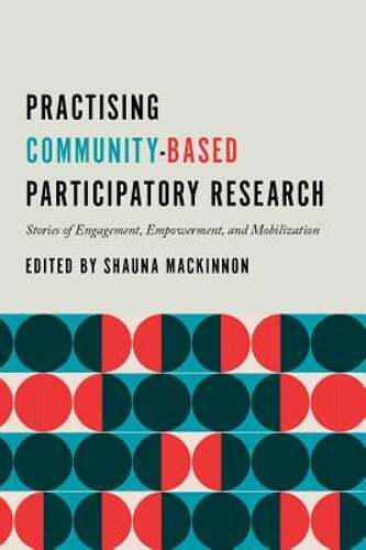 Practising Community-Based Participatory Research: Stories of ...