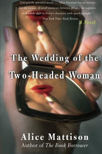 The Wedding of the Two-Headed Woman - Paperback NEW Mattison, Alice ...