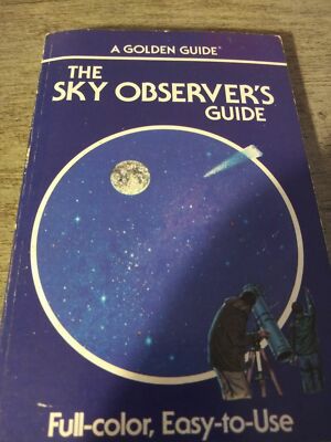 The Sky Observer's Guide: A Handbook for Amateur Astronomers (Golden ...