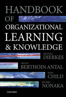 Handbook of Organizational Learning and Knowledge by Ariane Berthoin ...