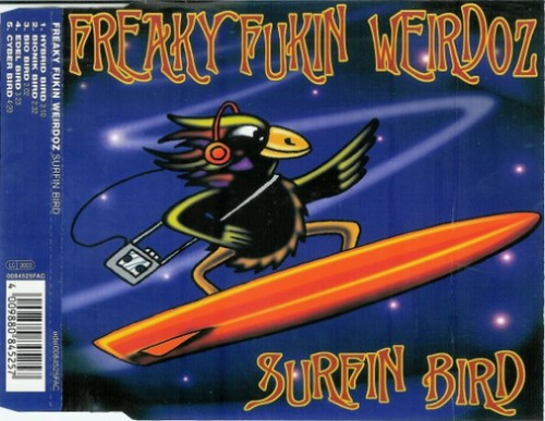 Freaky Fukin Weirdoz ‎– Surfin Bird - CD Single 4009880845257 | eBay