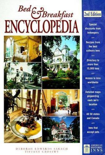 Bed and Breakfast Encyclopedia by Tiffany Crosswy, American Historic ...