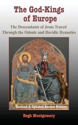 The God-Kings of Europe The Descendents Hugh Montgomery Hardcover ...