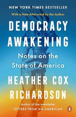 Democracy Awakening: Notes on the - Paperback, by Richardson Heather ...