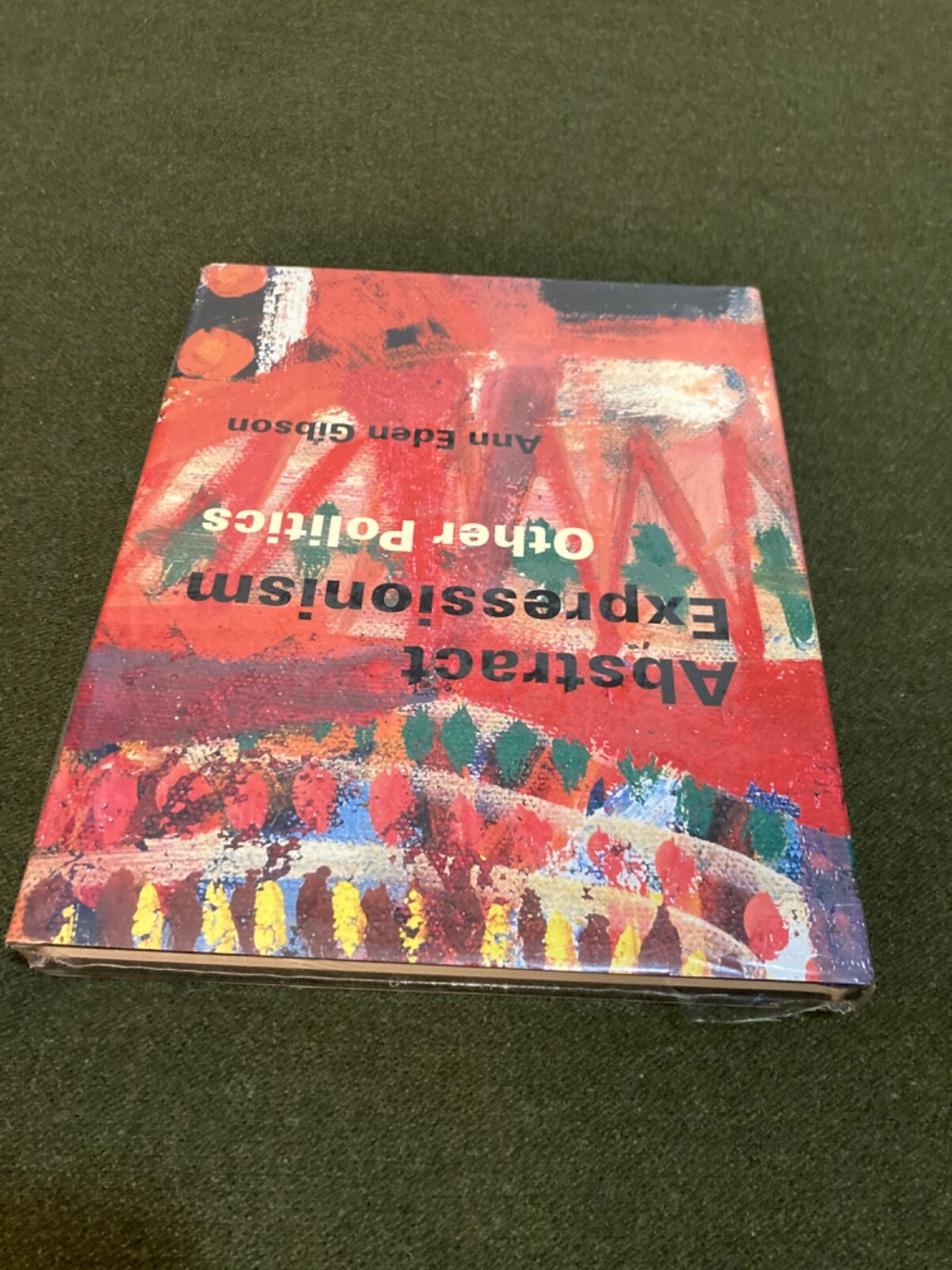 Abstract Expressionism : Other Politics by Ann E. Gibson (1997 ...