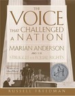 Russell Freedman The Voice That Challenged a Nation (Paperback) (UK ...