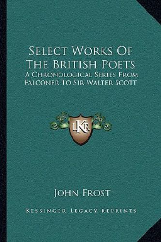 Select Works of the British Poets : A Chronological Series from ...