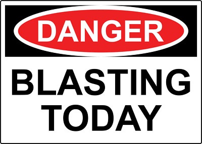 DANGER BLASTING TODAY | Laminated Vinyl Decal Sticker Label | eBay