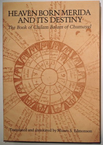 HEAVEN BORN MERIDA AND ITS DESTINY: THE BOOK OF CHILAM By Munro S ...