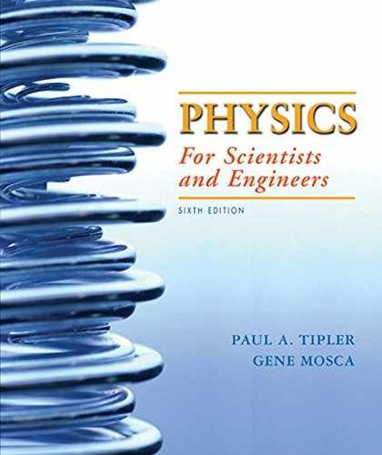Physics for Scientists and Engineers, 6th - Hardcover, by Tipler Paul A ...