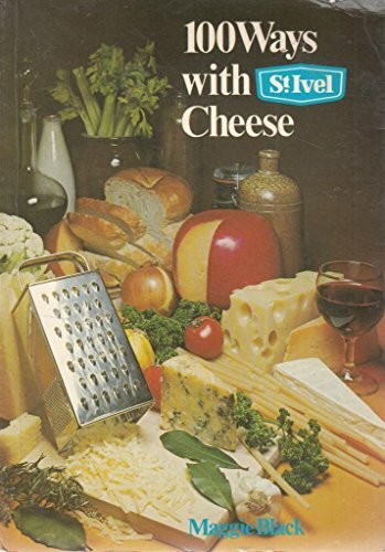 100 Ways with Cheese - St. Ivel (Letts Guides) by Black, Maggie ...