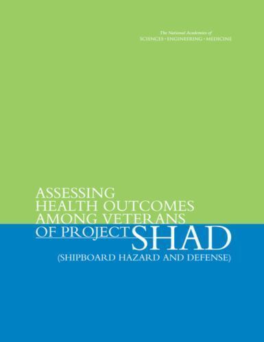 Assessing Health Outcomes among Veterans of Project SHAD (Shipboard ...