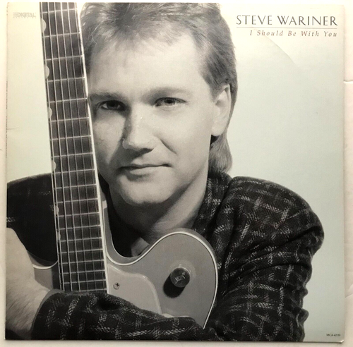 STEVE WARINER "I Should Be With You" LP Original 1988 MCA-42130 NM / EX ...