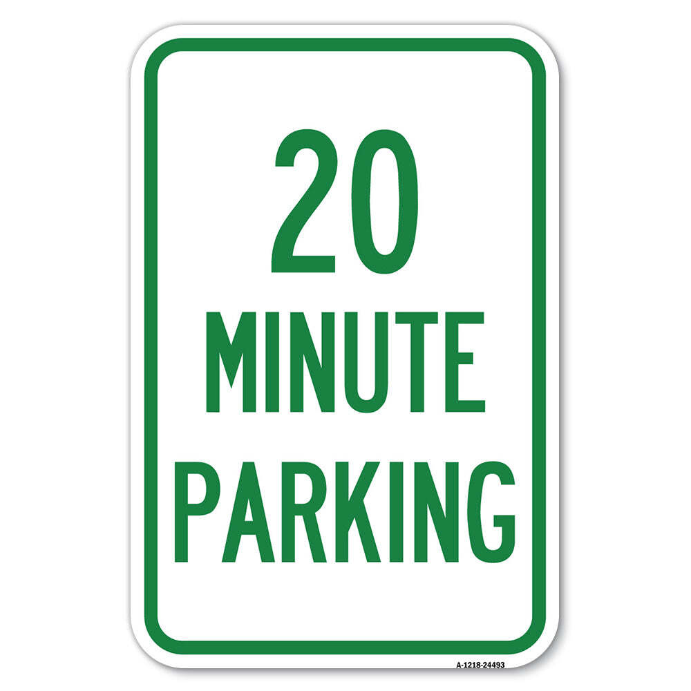 20 Minute Parking Heavy Gauge Aluminum Parking Sign Rust Proof | eBay