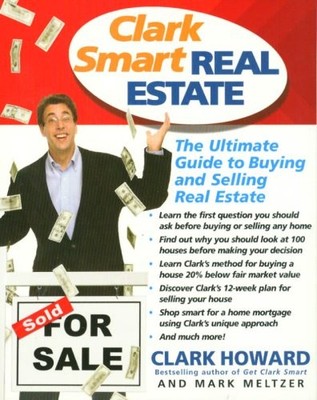 Clark Smart Real Estate: The Ultimate Guide to Buying and Selling ...