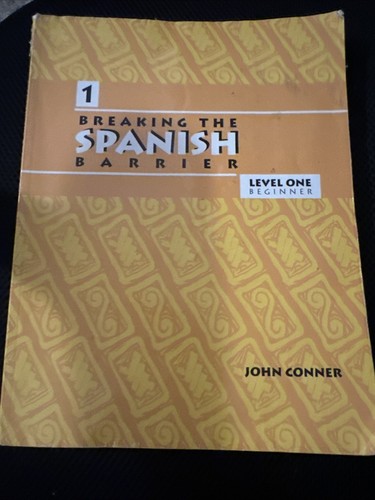 Breaking the Spanish Barrier: Level I (Beginner) & II (Intermediate ...