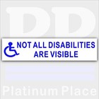 1 x Not All Disabilities Are Visible Sign Disabled Car Stickers ...