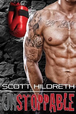Unstoppable by Scott Hildreth and S. D. Hildreth (2014, Trade Paperback ...