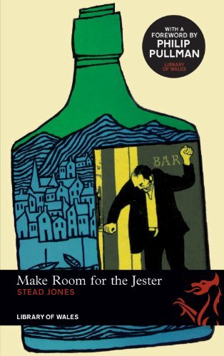 Make Room for the Jester (Library of Wales) By Stead Jones ...