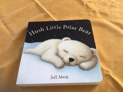 Brand New Board Book Hush Little Polar Bear by Jeff Mack | eBay