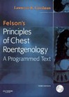Felson's Principles of Chest Roentgenology by MD Goodman, Lawrence R ...
