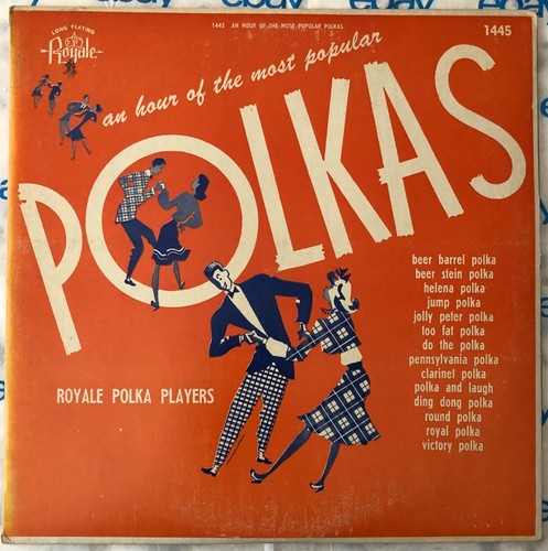 33 rpm Record - The Royale Polka Players - Hour Of The Most Popular ...