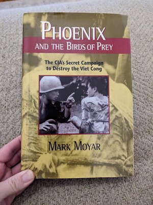Phoenix and the Birds of Prey by Mark Moyar 1997 Hardcover CIA Secret ...