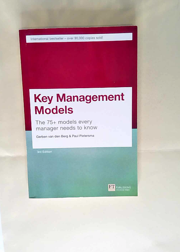 Key Management Models 3rd Edition The 75+ Models Every Manager Needs to ...