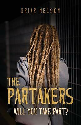 The Partakers: Will You Take Part? by Briar Nelson (Paperback, 2021 ...