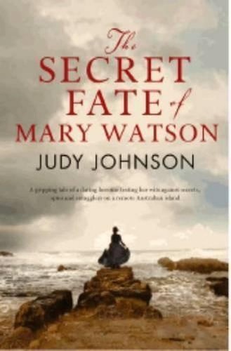 The Secret Fate of Mary Watson by Judy Johnson (English) Paperback Book ...