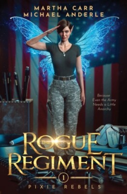 Carr - Rogue Regiment Pixie Rebels Book One - New paperback or softba ...