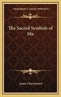 James Churchward The Sacred Symbols of Mu (Hardback) 9781163203255 | eBay