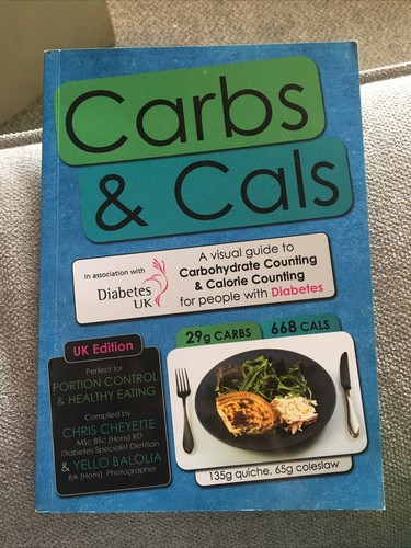 Carbs & Cals: A Visual Guide to Carbohydrate Counting & Calorie ...
